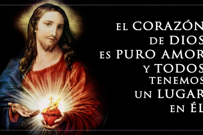 El corazón de Dios es puro amor y todos tenemos un lugar en él, afirma ...