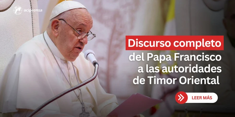 Discurso del Papa Francisco dirigido a las autoridades de Timor ...