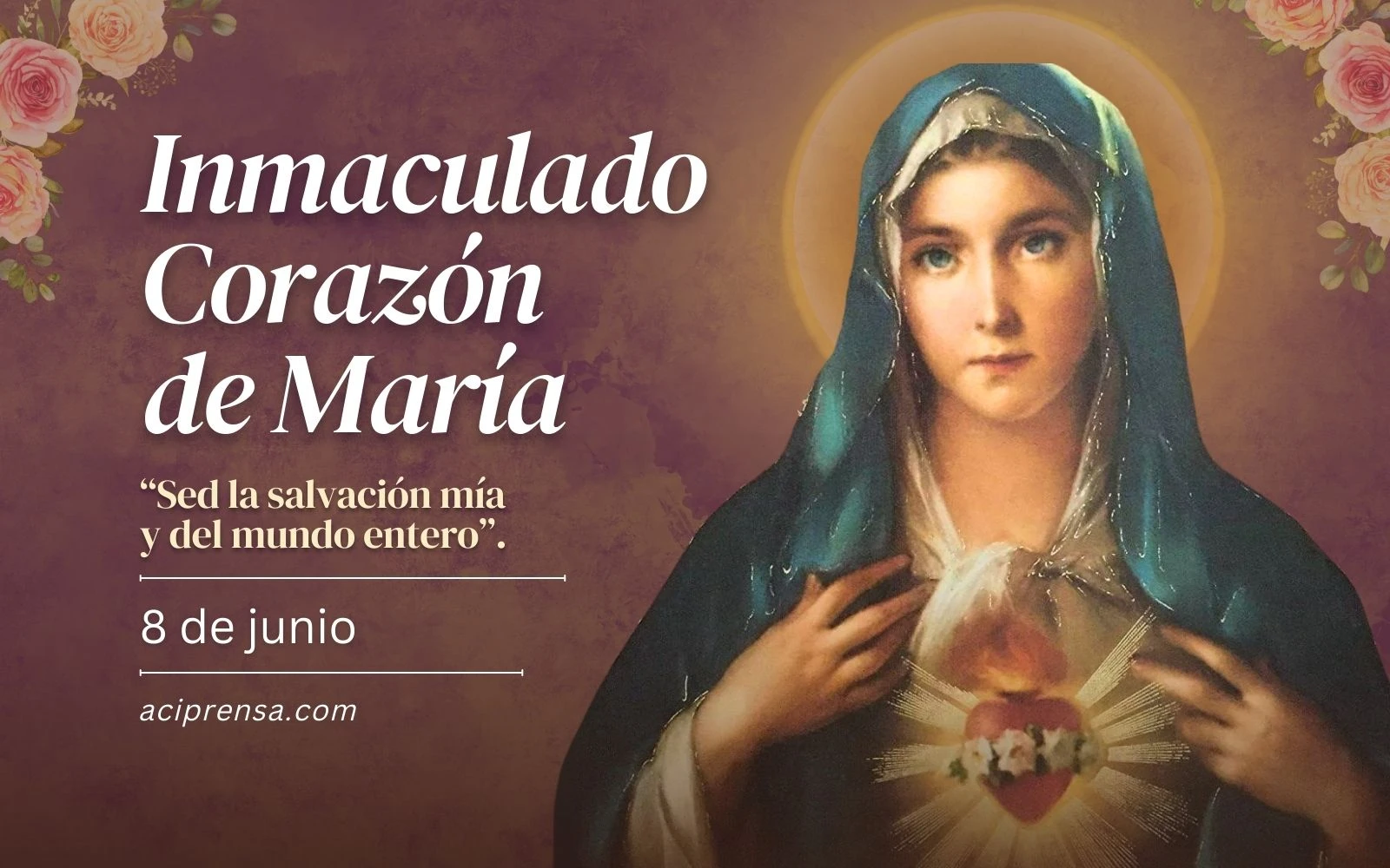 Inmaculado Corazón de María | ACI Prensa