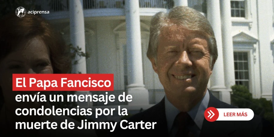 Vaticano: Muere Jimmy Carter, expresidente de EEUU, y el Papa Francisco envía mensaje de ...