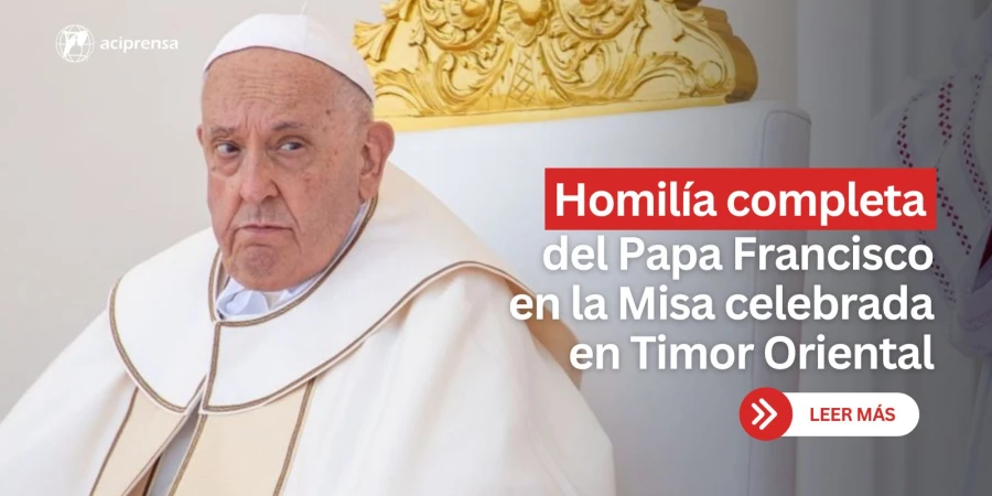 Homilía del Papa Francisco en la Misa celebrada en Timor Oriental | ACI ...