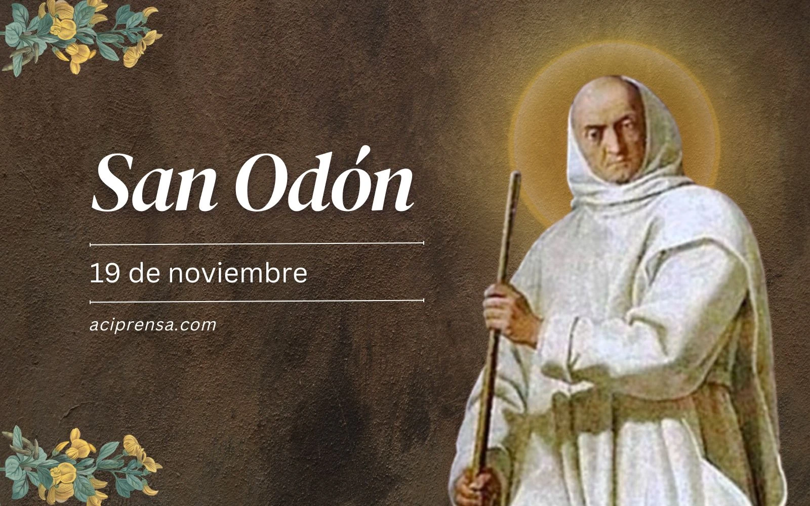 Santo del día 19 de noviembre: San Odón. Santoral católico | ACI Prensa